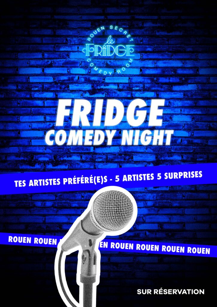 Fridge Comedy Club Rouen – Soirées Stand-up, Cocktails & Finger Food